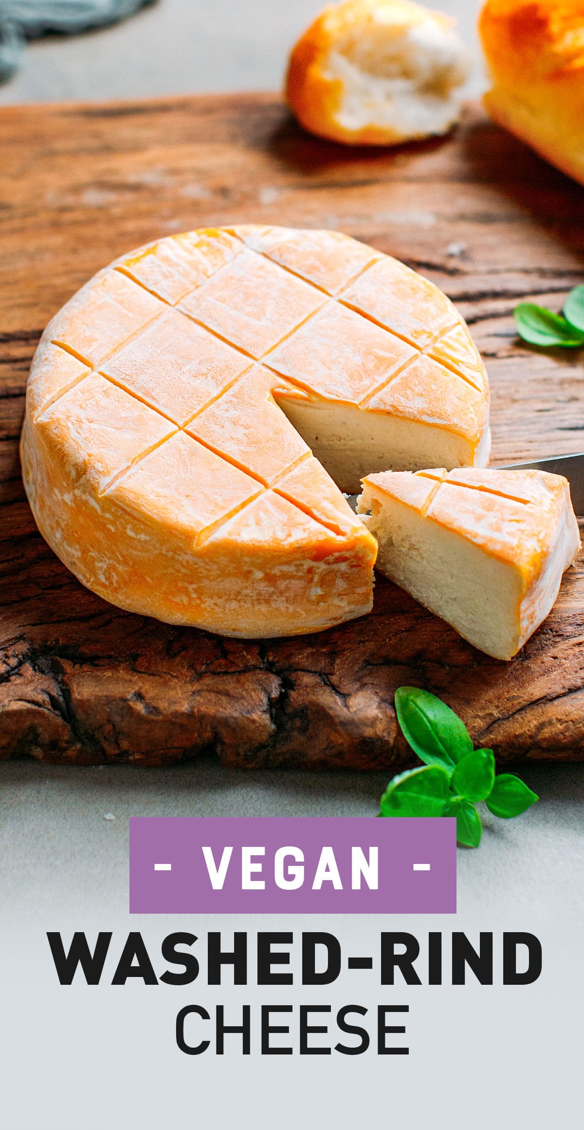 Vegan Washed-Rind Cheese - Full of Plants
