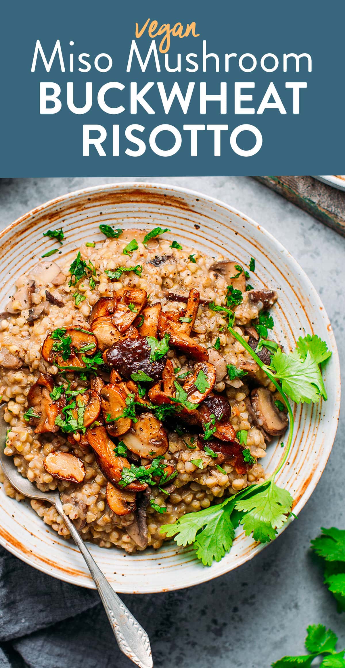 Miso Mushroom Buckwheat Risotto - Full of Plants