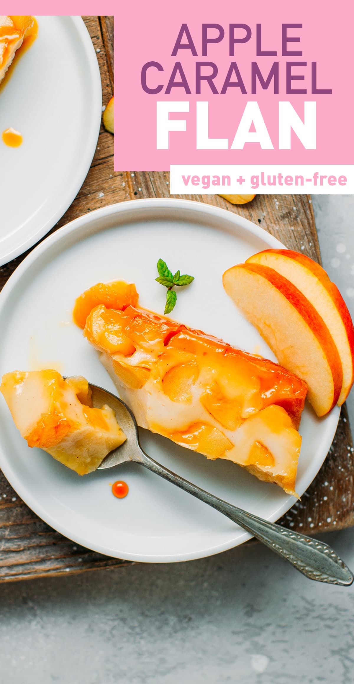 Apple Caramel Flan (Vegan + Gluten-Free) - Full of Plants